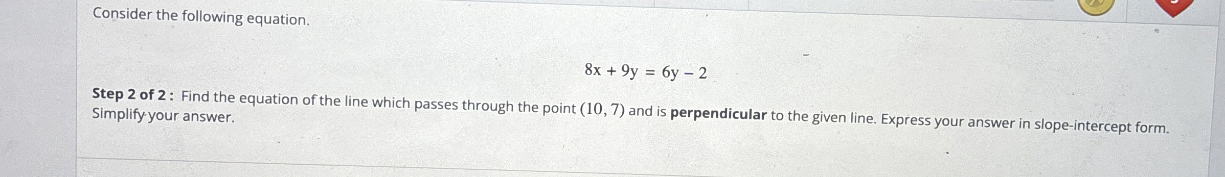 Solved Consider the following equation.8x+9y=6y-2Step 2 ﻿of | Chegg.com