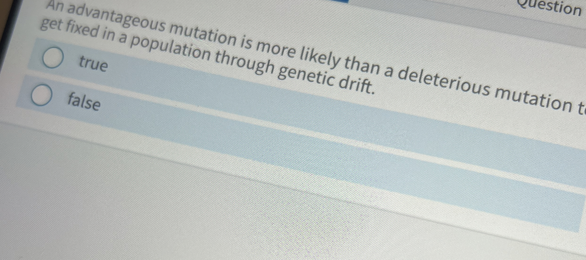 Solved An advantageous mutation is more likely than a | Chegg.com