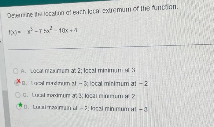 Solved Determine the location of each local extremum of the | Chegg.com