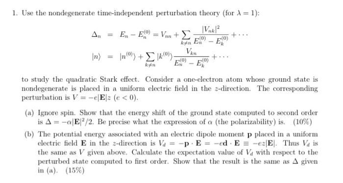 Solved Use the nondegenerate time-independent perturbation | Chegg.com
