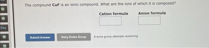 Solved The compound CuF is an ionic compound. What are the | Chegg.com