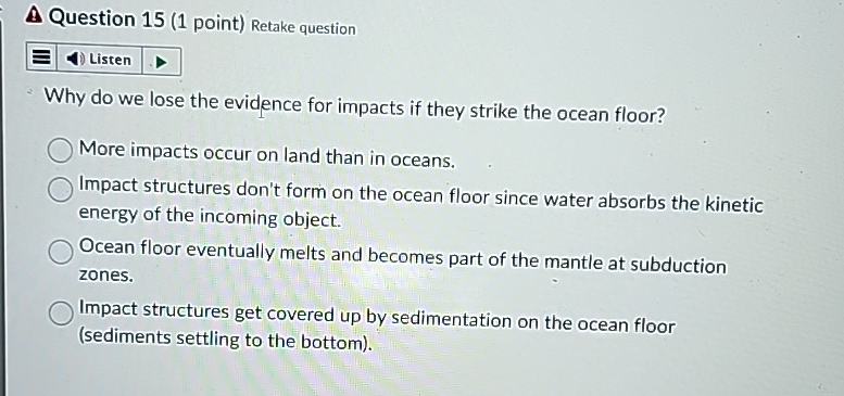 Solved Question 15 (1 ﻿point) ﻿Retake questionWhy do we lose | Chegg.com