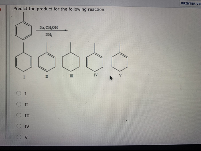 Solved PRINTER VEI 5 Predict the product for the following | Chegg.com