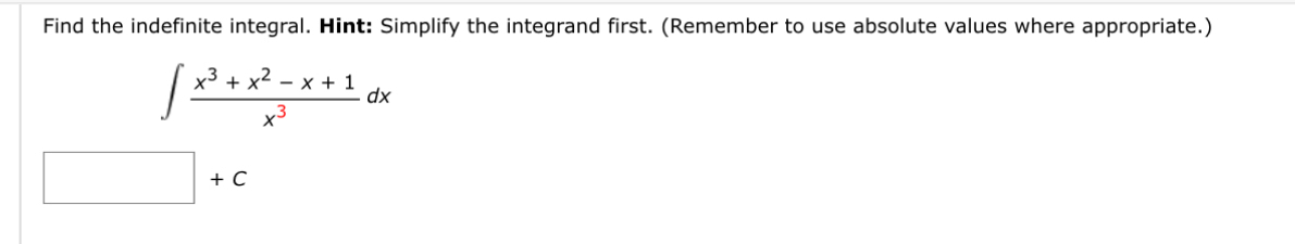 Solved Find the indefinite integral. Hint: Simplify the | Chegg.com