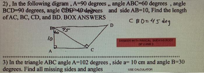Solved 2), In the following digram , A=90 degrees ,, angle | Chegg.com