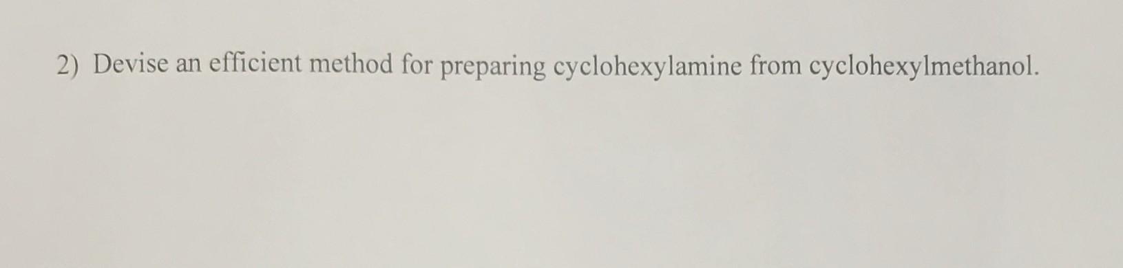 Solved 2) Devise an efficient method for preparing | Chegg.com