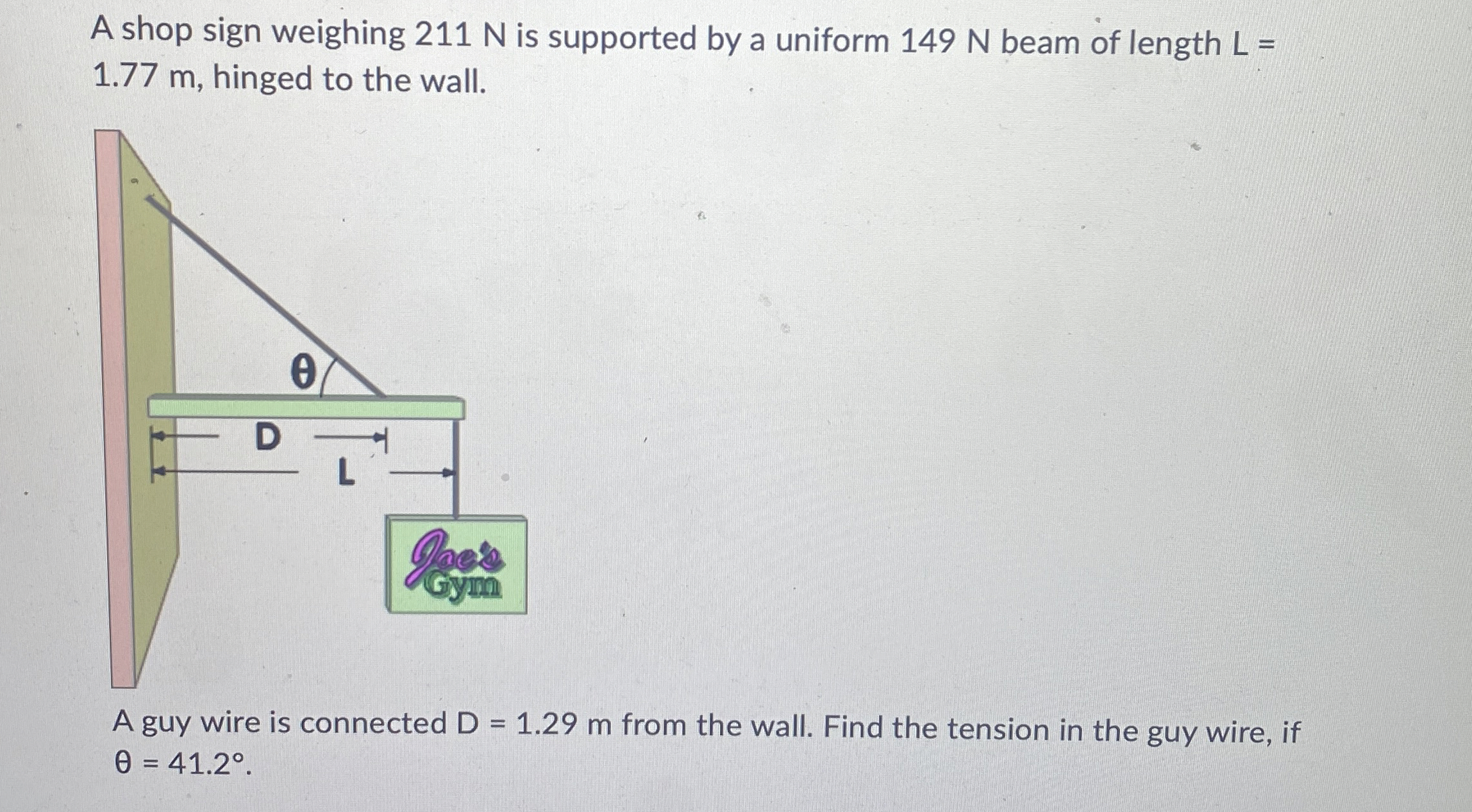 Solved A shop sign weighing 211 ﻿N is supported by a uniform | Chegg.com