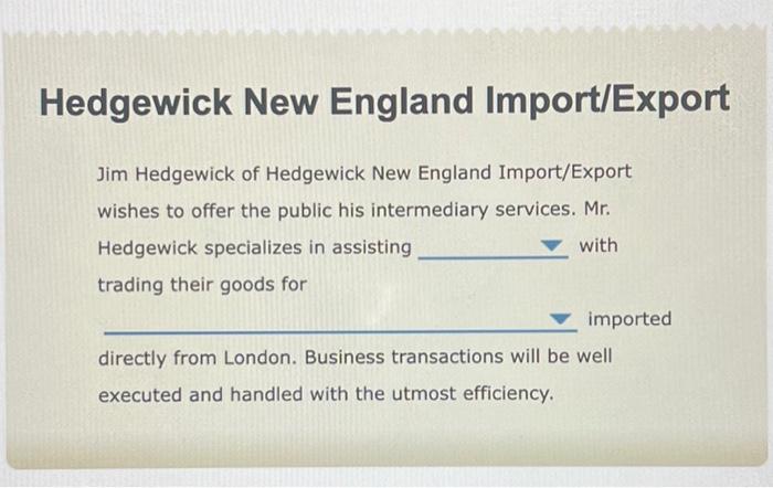 Hedgewick New England Import/Export Jim Hedgewick of | Chegg.com