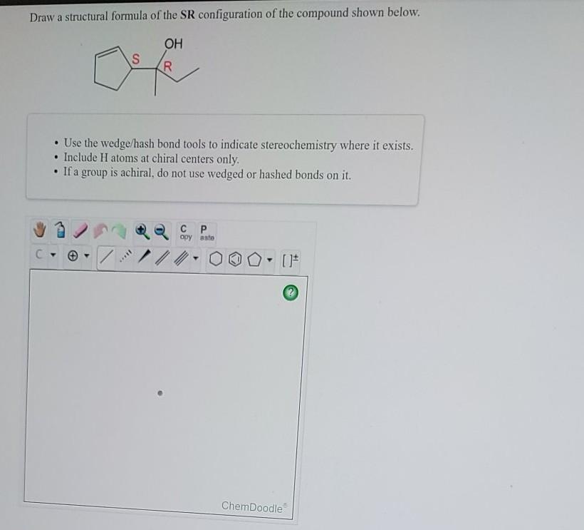 Solved Draw a structural formula of the SR configuration of | Chegg.com