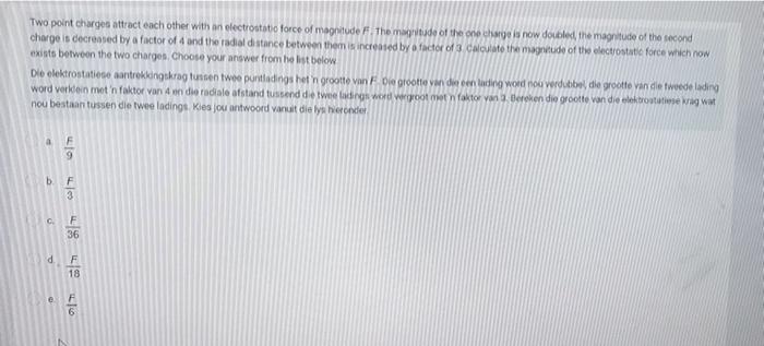 Solved Two point charges attract each other with an | Chegg.com