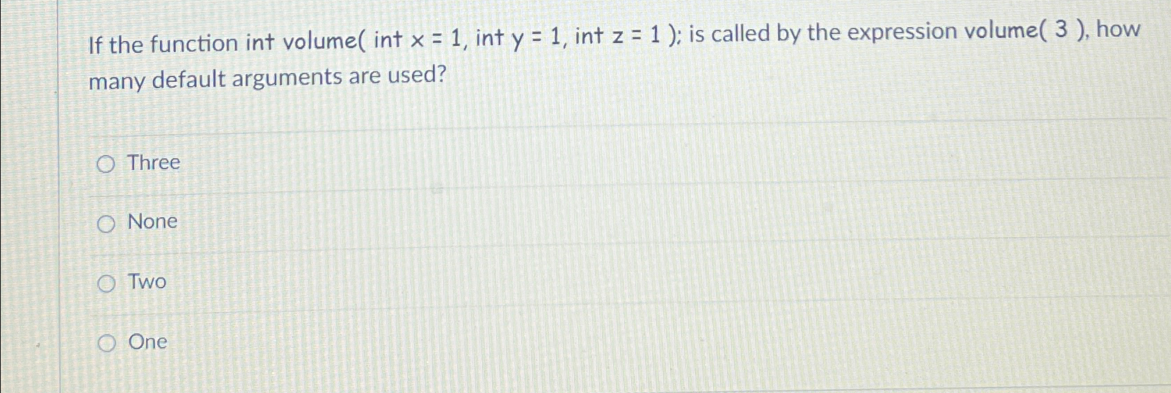 Solved If the function int volume ( ﻿int x=1, ﻿int y=1, ﻿int | Chegg.com