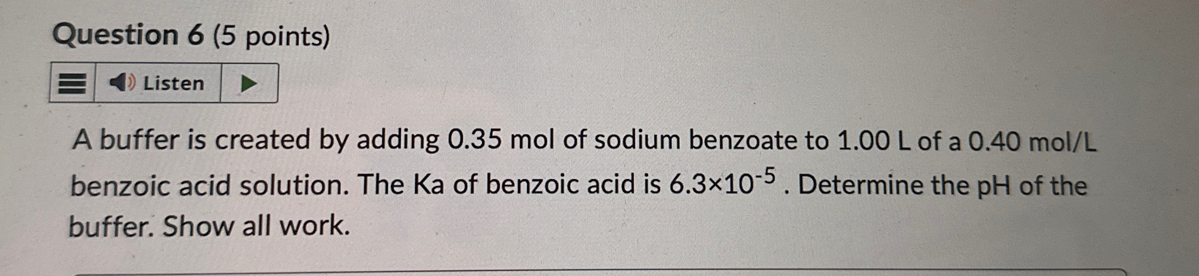 Solved Question 6 (5 ﻿points)ListenA buffer is created by | Chegg.com