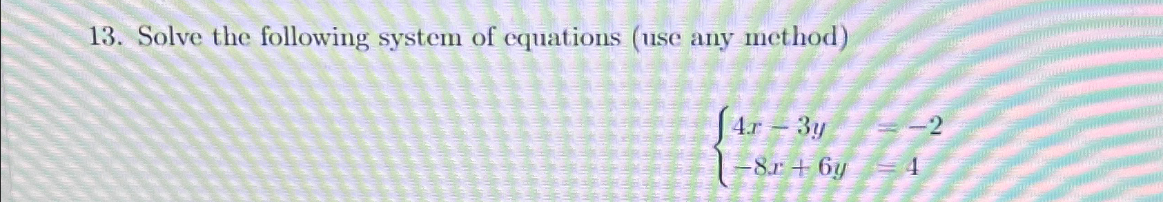 Solved Solve the following system of equations (use any | Chegg.com