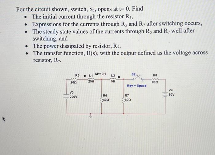 Solved For the circuit shown, switch, S1, opens at t=0. Find | Chegg.com