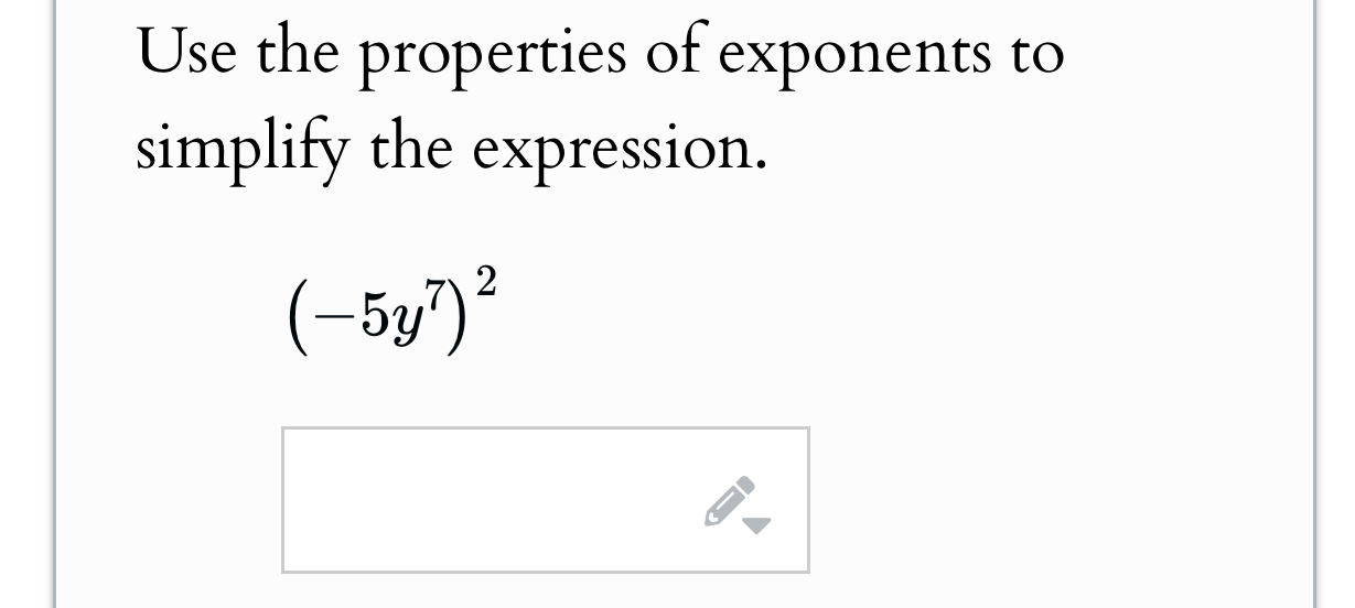 Solved Use the properties of exponents to simplify the | Chegg.com