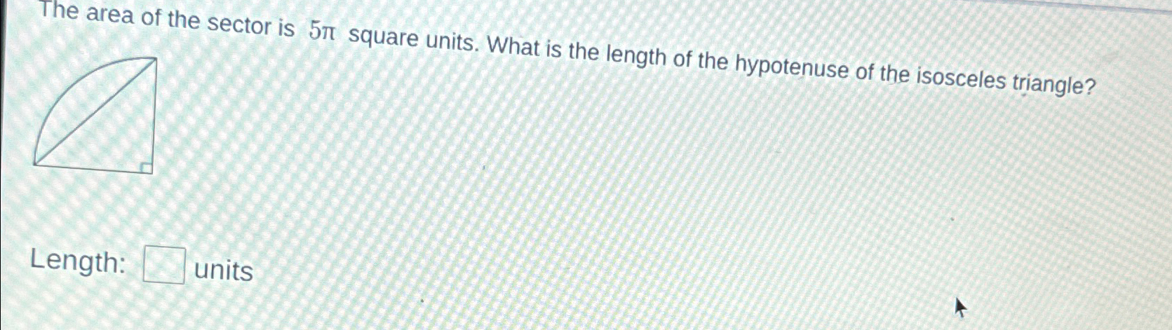Solved The area of the sector is 5π ﻿square units. What is | Chegg.com