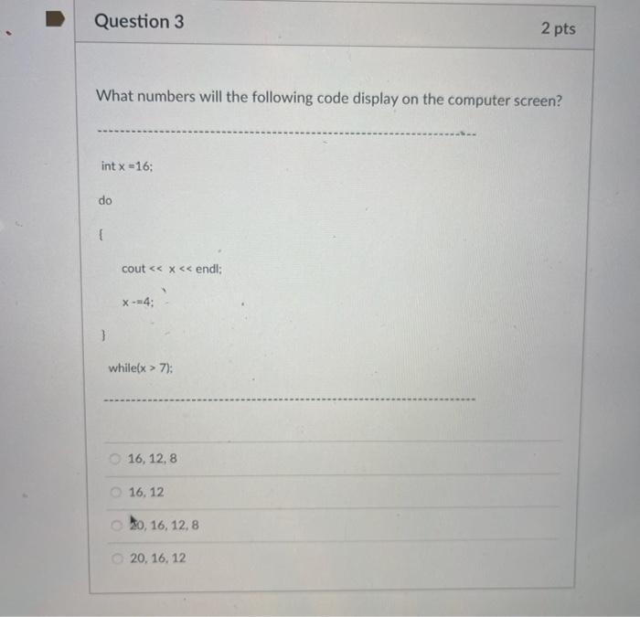 Solved Question 3 2 pts What numbers will the following code | Chegg.com