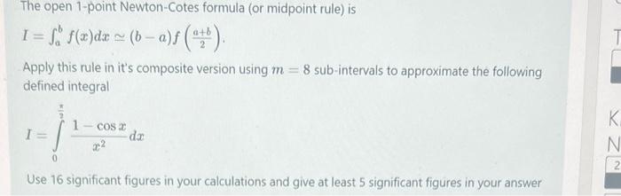 Solved The open 1-point Newton-Cotes formula (or midpoint | Chegg.com