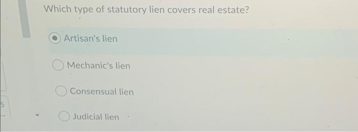 Which type of statutory lien covers real estate? | Chegg.com