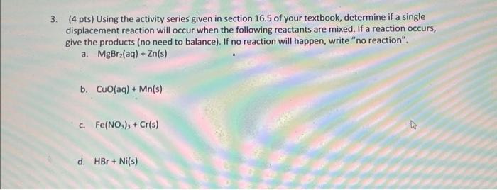 Solved 3. (4 pts) Using the activity series given in section | Chegg.com