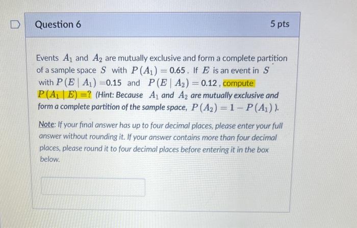 Solved Events A1 and A2 are mutually exclusive and form a | Chegg.com