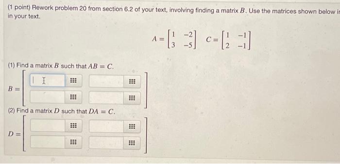 Solved (1 point) Rework problem 20 from section 6.2 of your | Chegg.com
