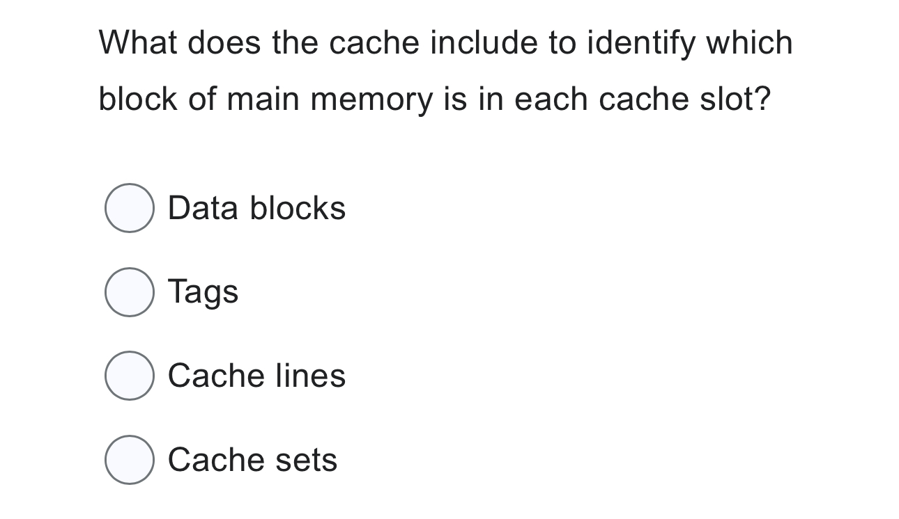 Solved What does the cache include to identify which block | Chegg.com