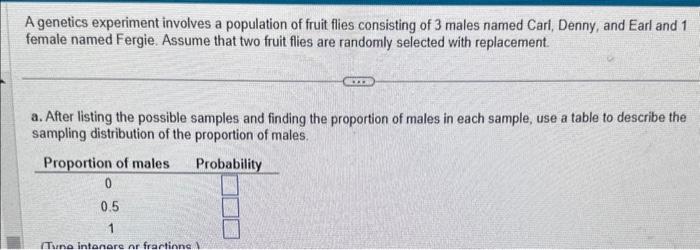 Solved A genetics experiment involves a population of fruit | Chegg.com