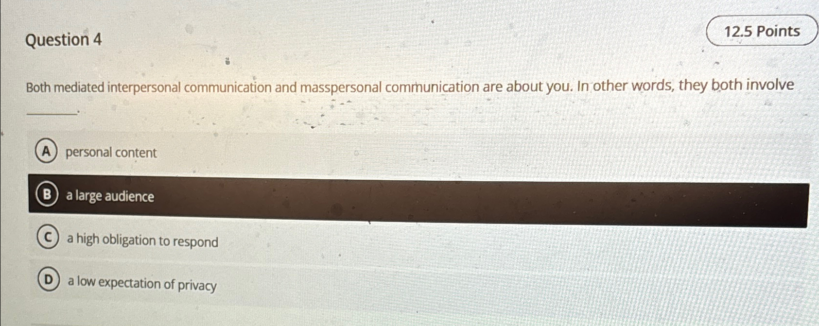 Solved Question 4Both mediated interpersonal communication | Chegg.com