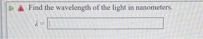 Solved (17\%) Problem 5: ' Consider light that has its third | Chegg.com Solved (17\%) Problem 5: ' Consider light that has its third | Chegg.com