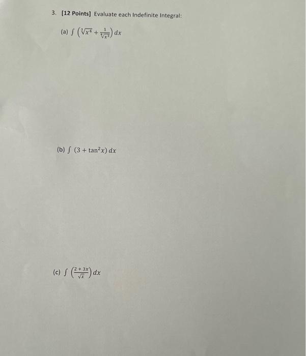 Solved 3. [12 Points] Evaluate each Indefinite Integral: (a) | Chegg.com
