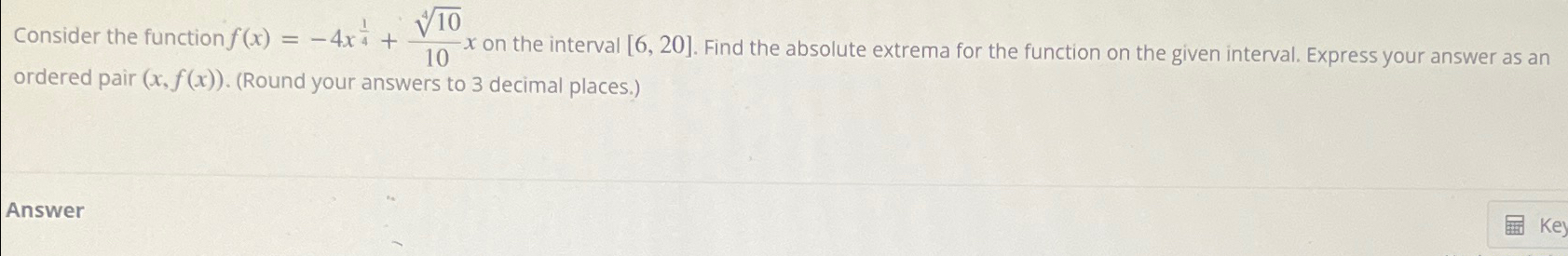 Solved Consider the function f(x)=-4x14+10410x ﻿on the | Chegg.com
