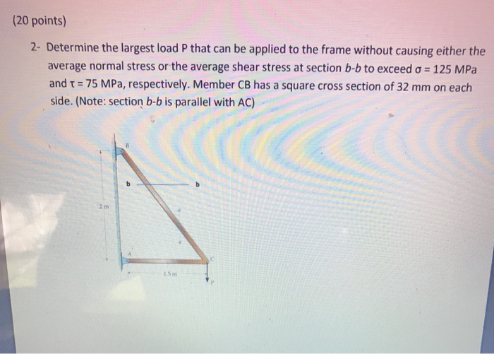 Solved (20 points) 2- Determine the largest load P that can | Chegg.com