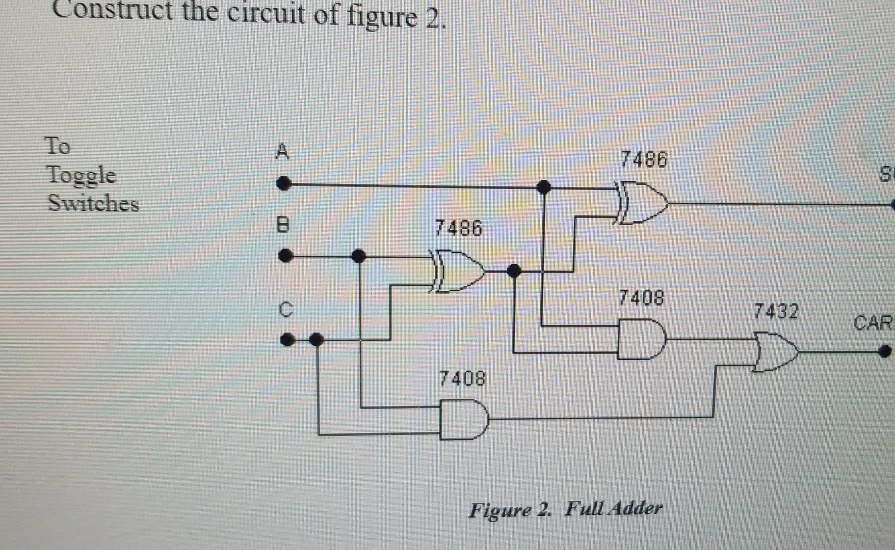 Solved Construct the circuit of figure 2. 7486 To Toggle | Chegg.com