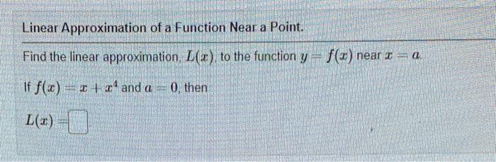 Solved Linear Approximation of a Function Near a Point. Find | Chegg.com