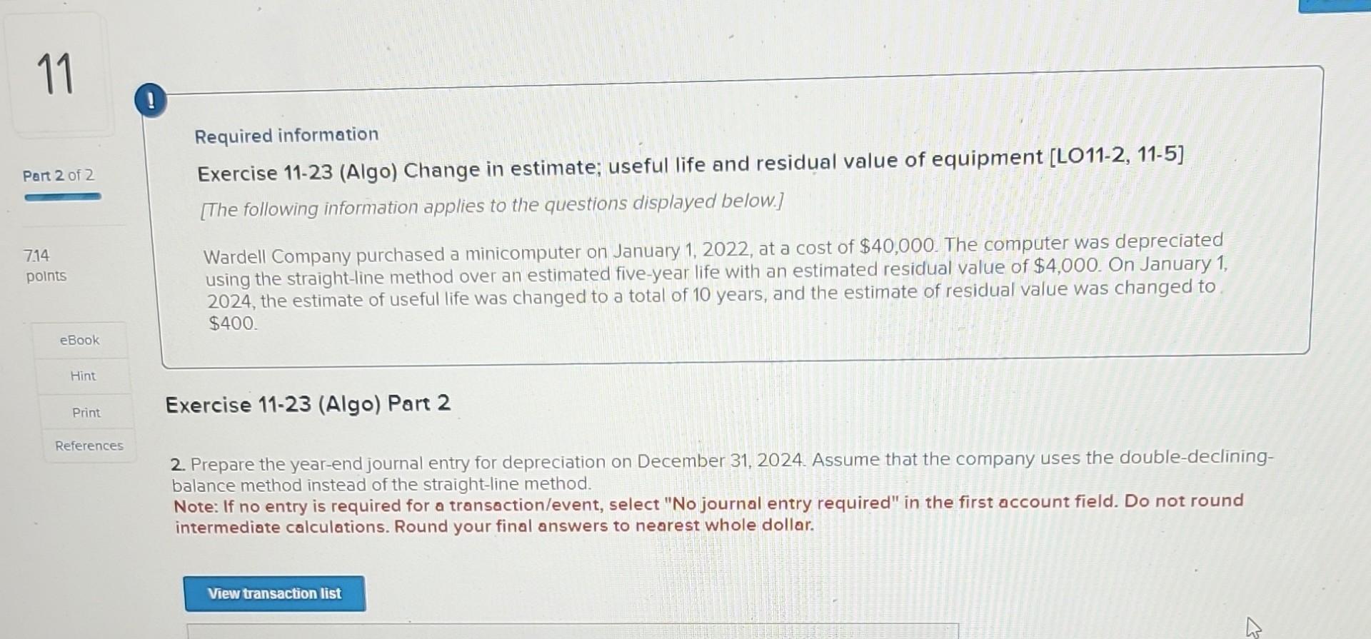Solved Required information Exercise 11-23 (Algo) Change in | Chegg.com