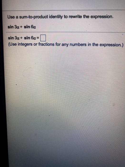 Solved Use a sum-to-product identity to rewrite the | Chegg.com