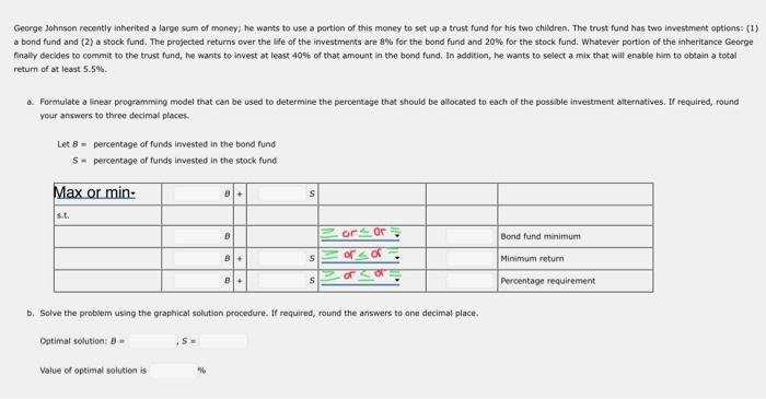 Solved George Johnson recently inherited a large sum of | Chegg.com