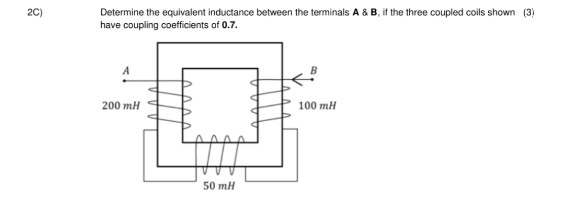 Solved 2C) ﻿Determine the equivalent inductance between the | Chegg.com