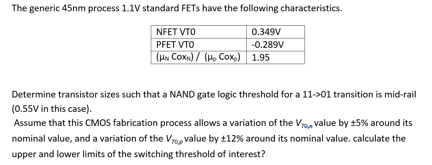 Solved The generic 45 ﻿nm process 1.1 ﻿V standard FETs have | Chegg.com