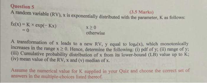 Solved Question 5 A random variable (RV),x is exponentially | Chegg.com