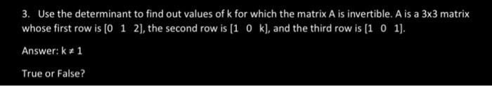 Solved 3. Use the determinant to find out values of k for | Chegg.com