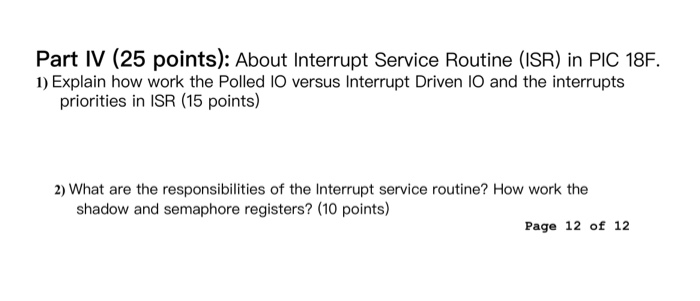 Solved Part IV (25 points): About Interrupt Service Routine | Chegg.com