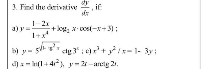 Solved 3. Find the derivative dy dx if: 1-2x a) y + log2 | Chegg.com