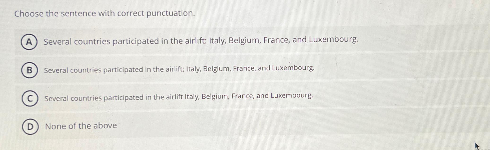 Solved Choose the sentence with correct punctuation.Several | Chegg.com