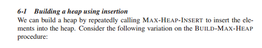 Solved 6-1 ﻿Building a heap using insertionWe can build a | Chegg.com