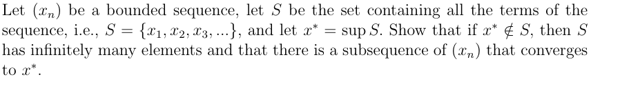Solved Let (xn) ﻿be a bounded sequence, let S ﻿be the set | Chegg.com
