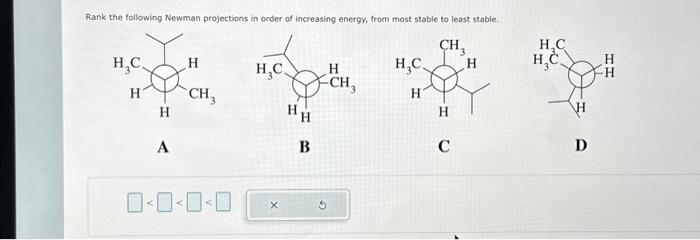 Solved Rank the following Newman projections in order of | Chegg.com