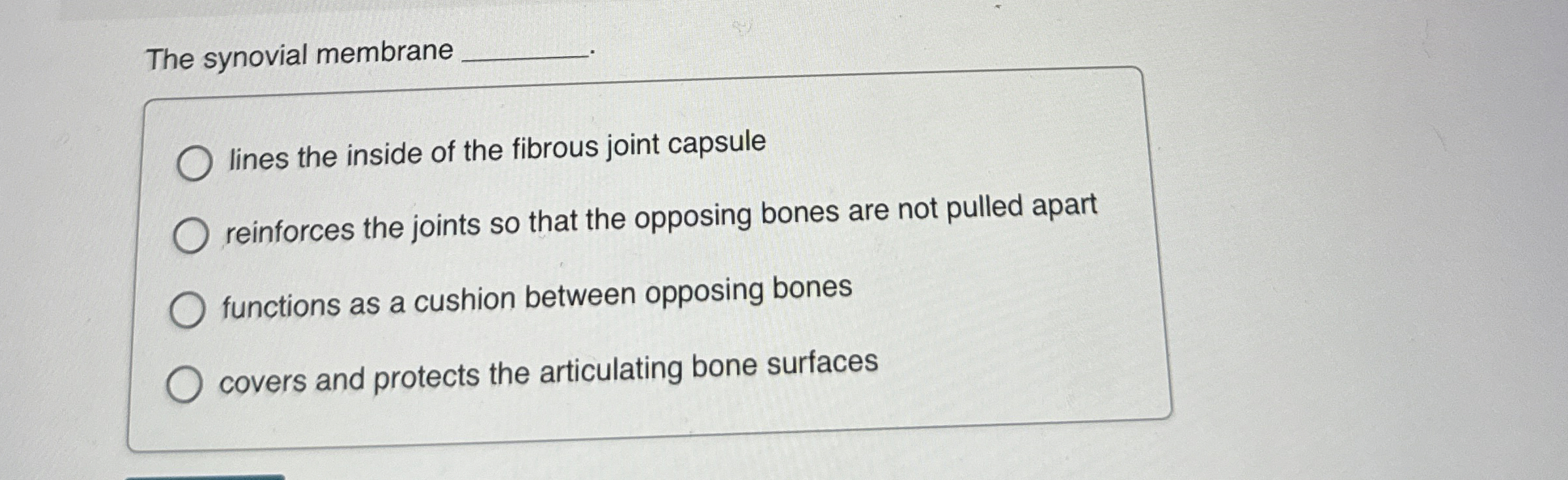 Solved The synovial membranelines the inside of the fibrous | Chegg.com