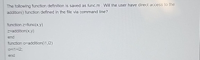 Solved The following function definition is saved as func.m. | Chegg.com